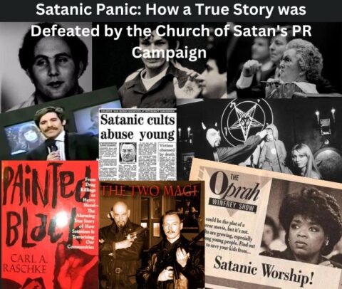 Satanic Panic: How a True Story was Defeated by the Church of Satan’s ...